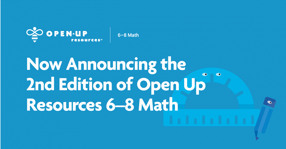 Open Up Resources Announces Second Edition of Open Up Resources 6–8 ...
