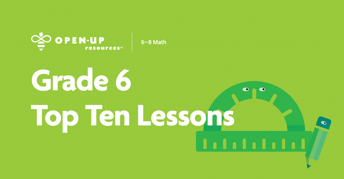 Top Ten Open Up Resources Grade 6 Math Lessons