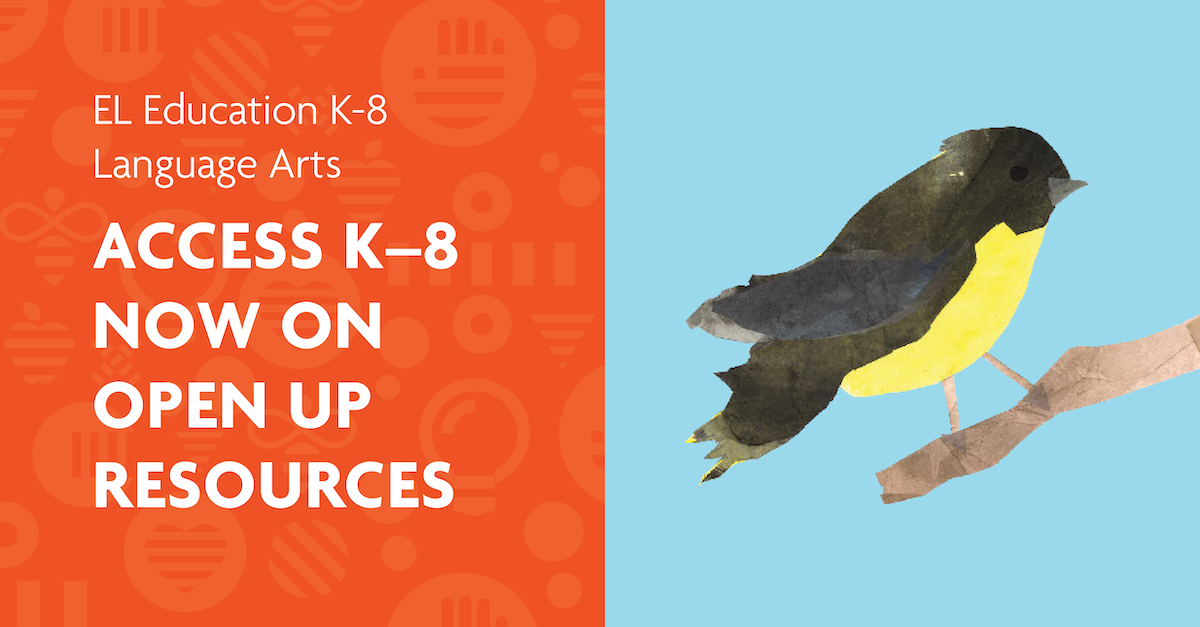 Access EL Education K–8 Now on Open Up Resources