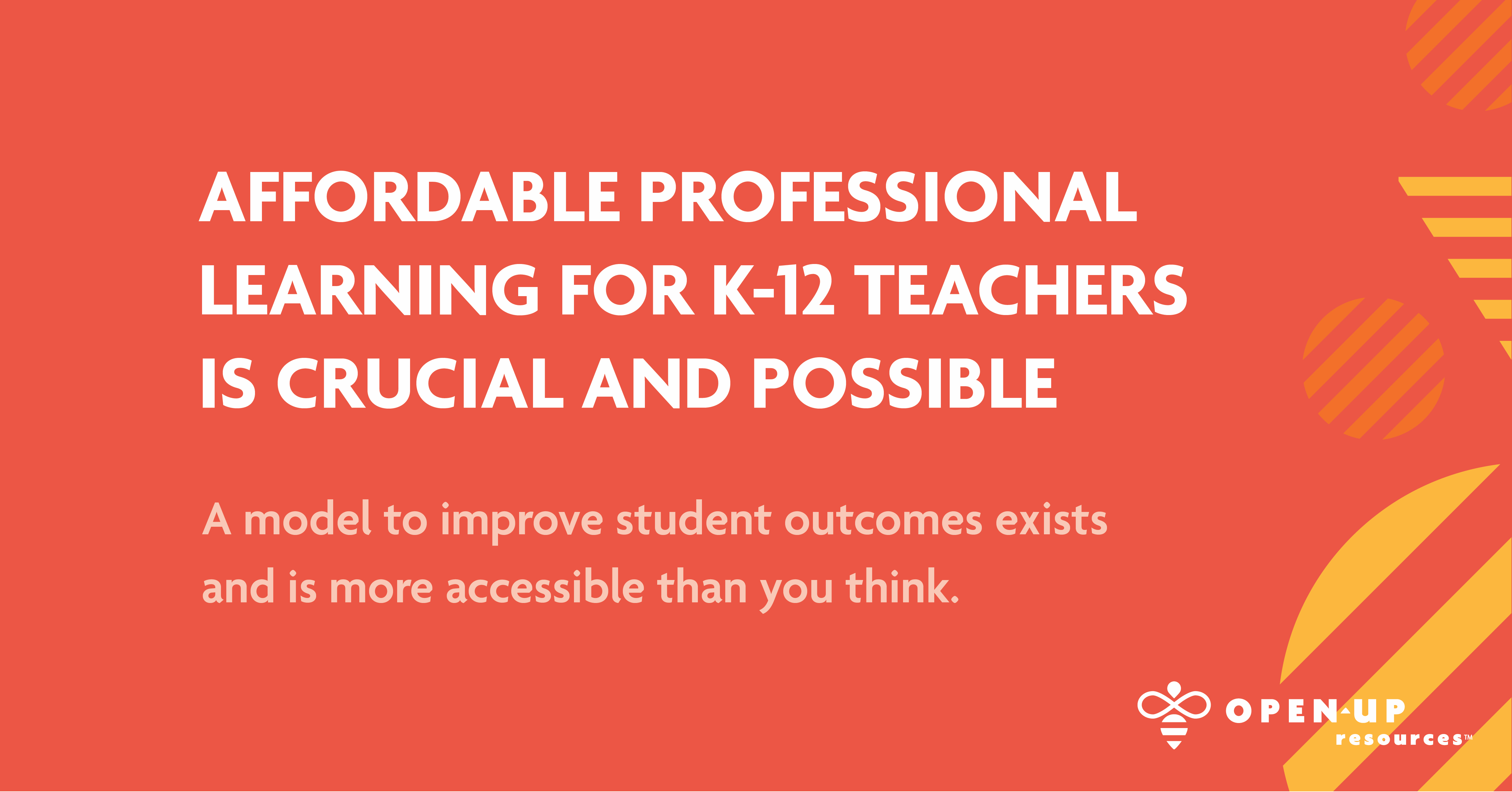 Affordable Professional Learning for K-12 Teachers is Crucial and Possible