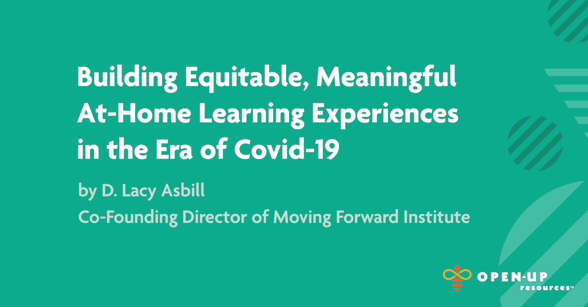 Building Equitable, Meaningful At-Home Learning Experiences in the Era ...