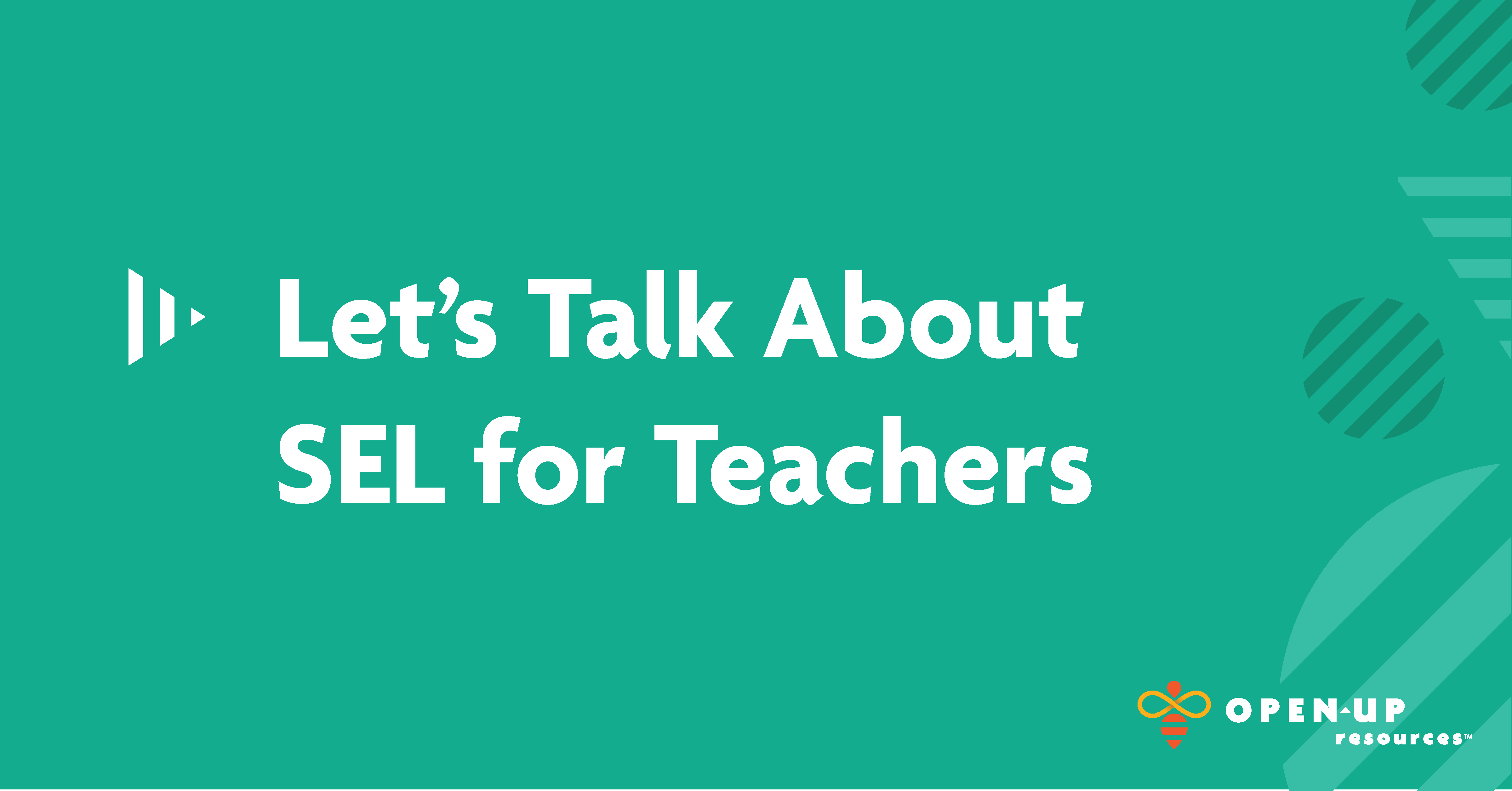 Let's Talk about SEL for Teachers
