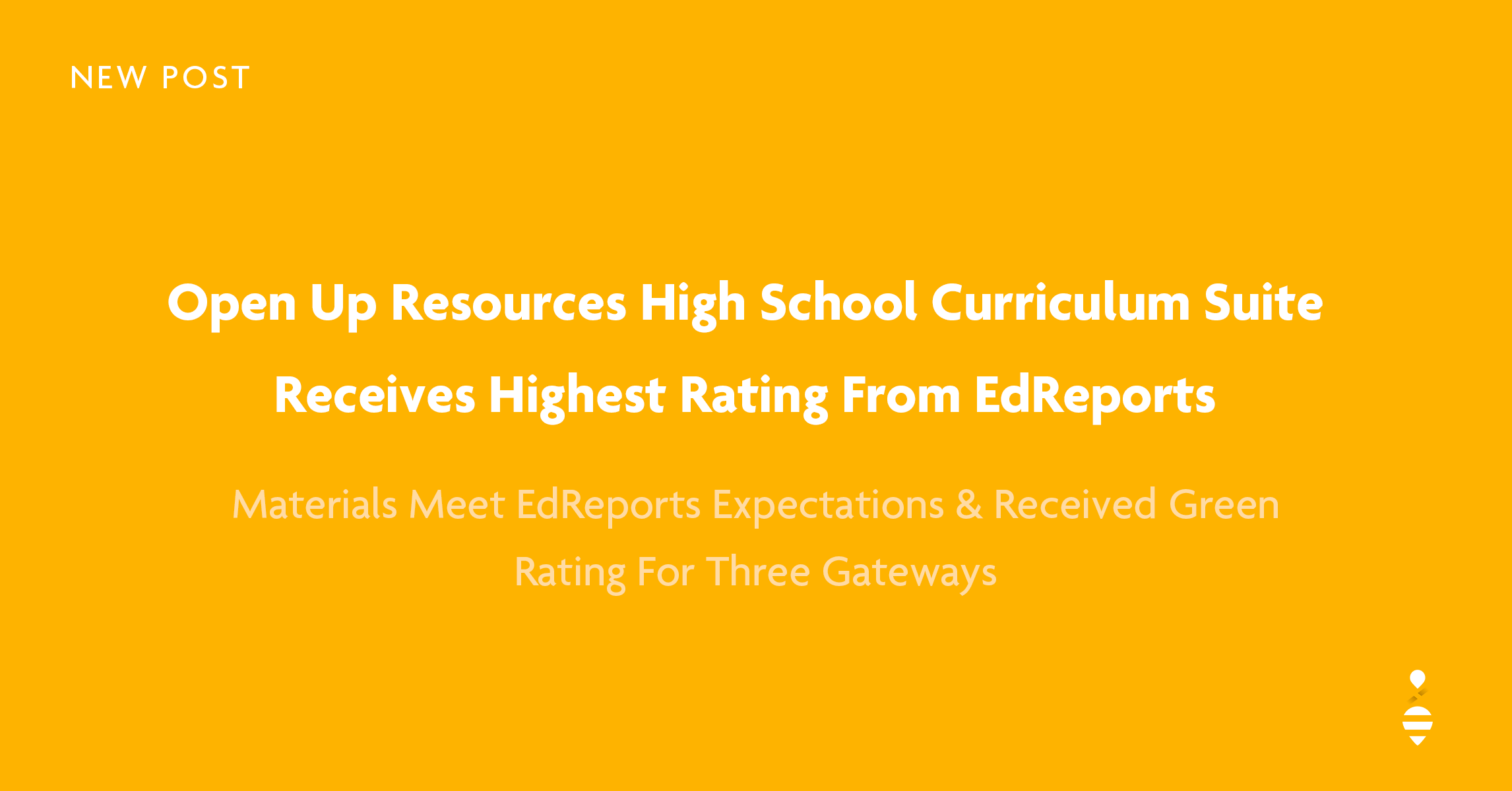 Open Up Resources High School Curriculum Suite Receives Highest Rating ...