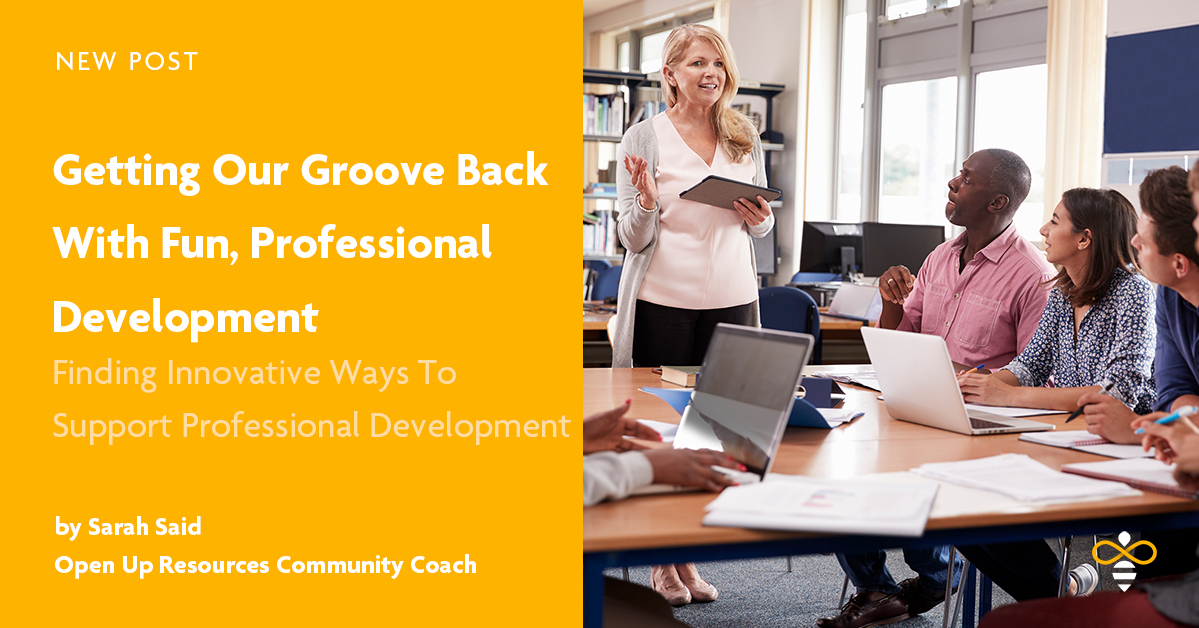 Getting Our Groove Back with Fun, Professional Learning